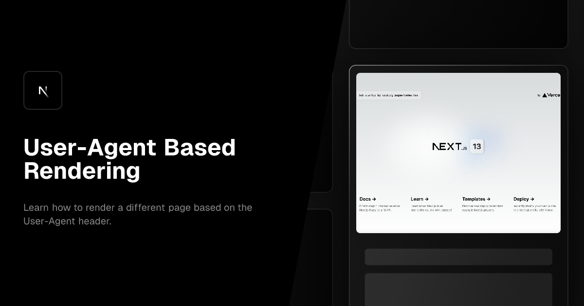 User-Agent Based Rendering